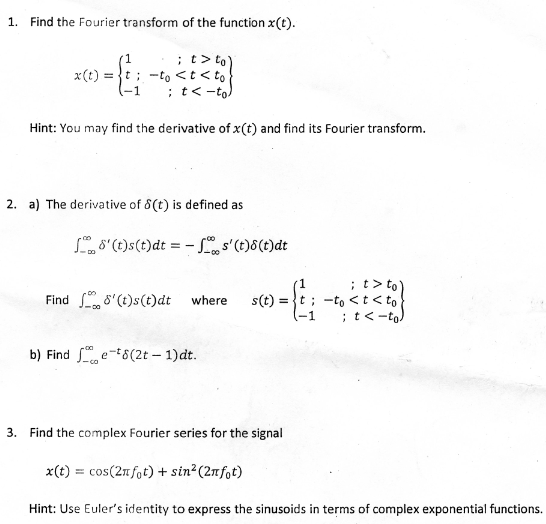 Solved Find the Fourier transform of the function x(t). The | Chegg.com
