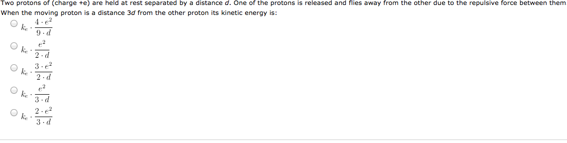 Solved Two protons of (charge +e) are held at rest separated | Chegg.com