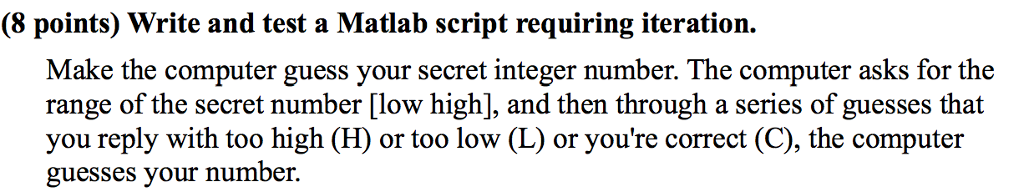 Solved Make the computer guess your secret integer number. | Chegg.com