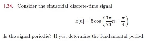 Solved Consider the sinusoidal discrete-time signal x[n] = | Chegg.com