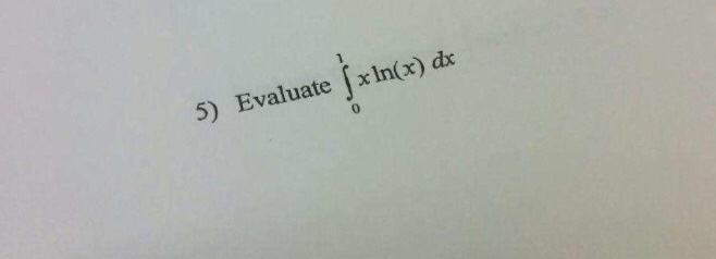 Solved Evaluate Integrate^1_0 xln(x) dx | Chegg.com