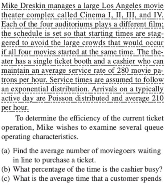 Solved Mike Dreskin manages a large Los Angeles movie | Chegg.com