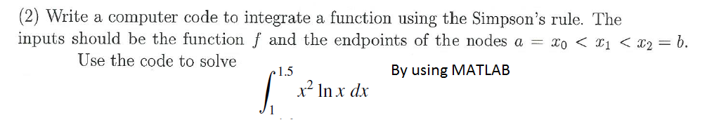 Solved Write a computer code to integrate a function using | Chegg.com