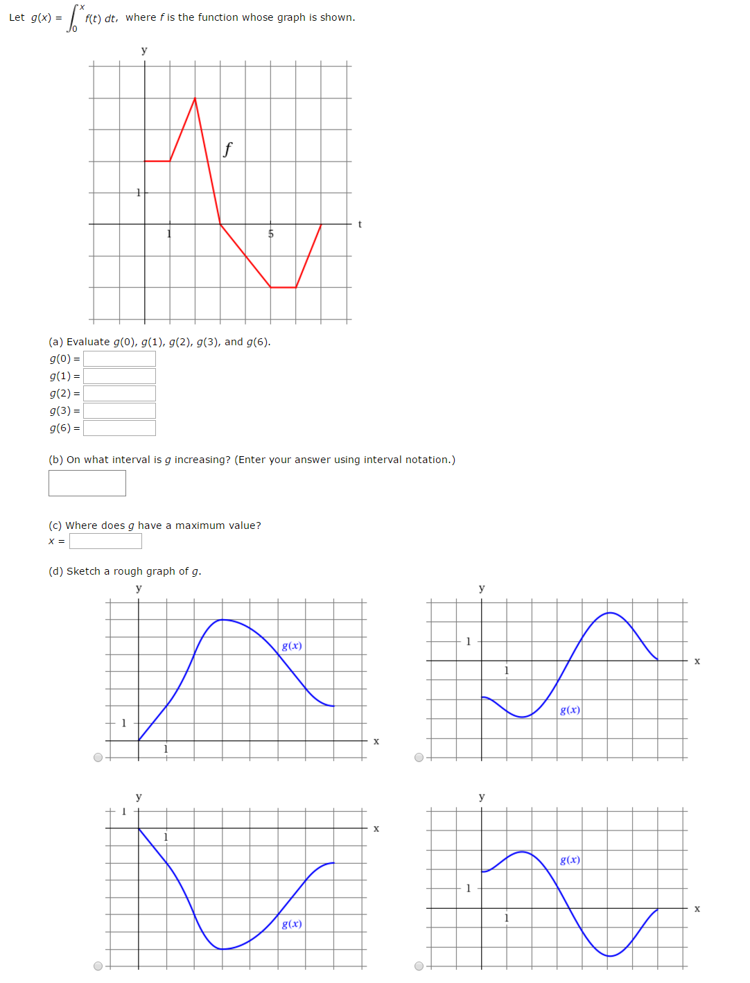 Solved Let g(x) = integral_0^x f(t) dt, where f is the | Chegg.com Solved Let g(x) = integral_0^x f(t) dt, where f is the | Chegg.com