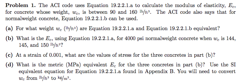 Solved The ACI code uses Equation 19.2.2.1. a to calculate | Chegg.com