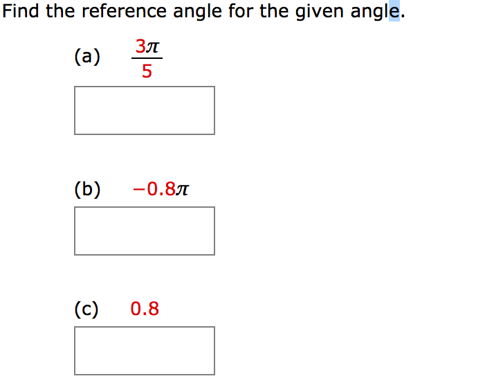 Solved Find the reference angle for the given angle. (a) 一 5 | Chegg.com