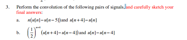 Solved Perform the convolution of the following pairs of | Chegg.com