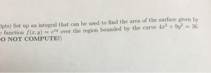 Solved Set up an integral that can be used find the area of | Chegg.com