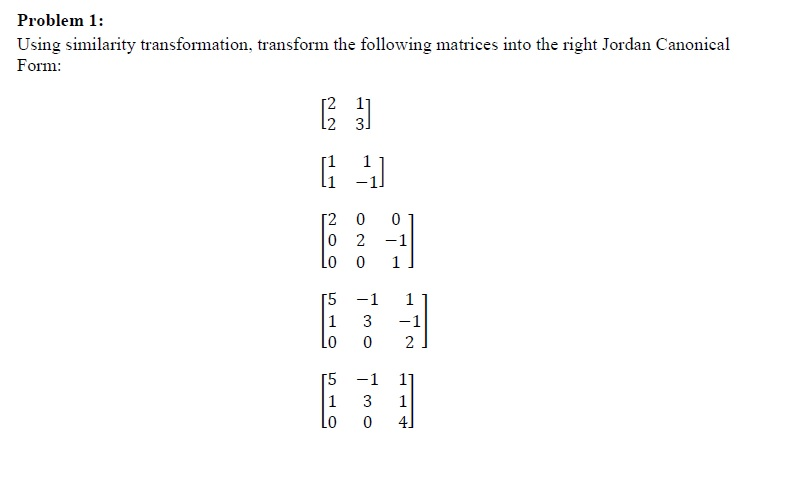 Solved Using similarity transformation, transform the | Chegg.com