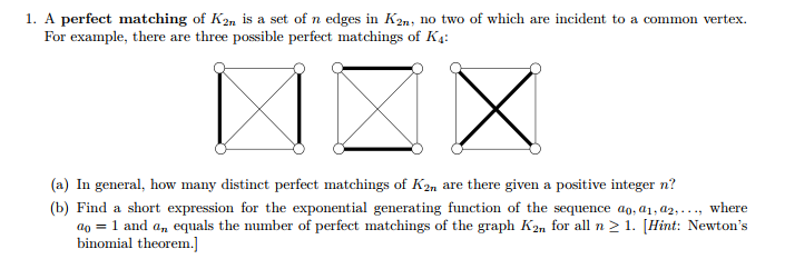 Solved A perfect matching of K_2n is a set of n edges in | Chegg.com