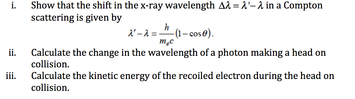 Solved Show that the shift in the x-ray wavelength Delta | Chegg.com