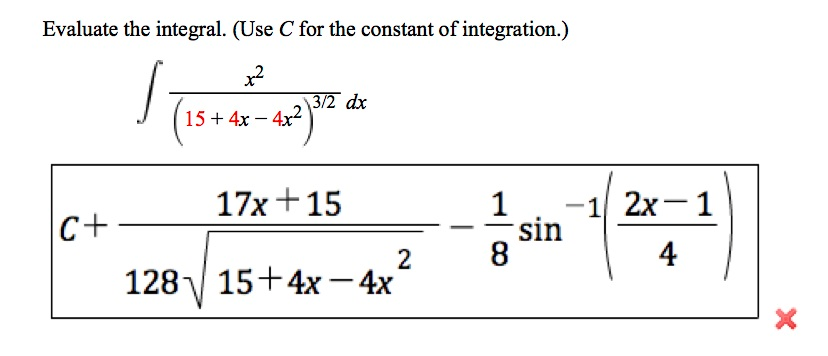 Solved Evaluate the integral. (Use C for the constant of | Chegg.com