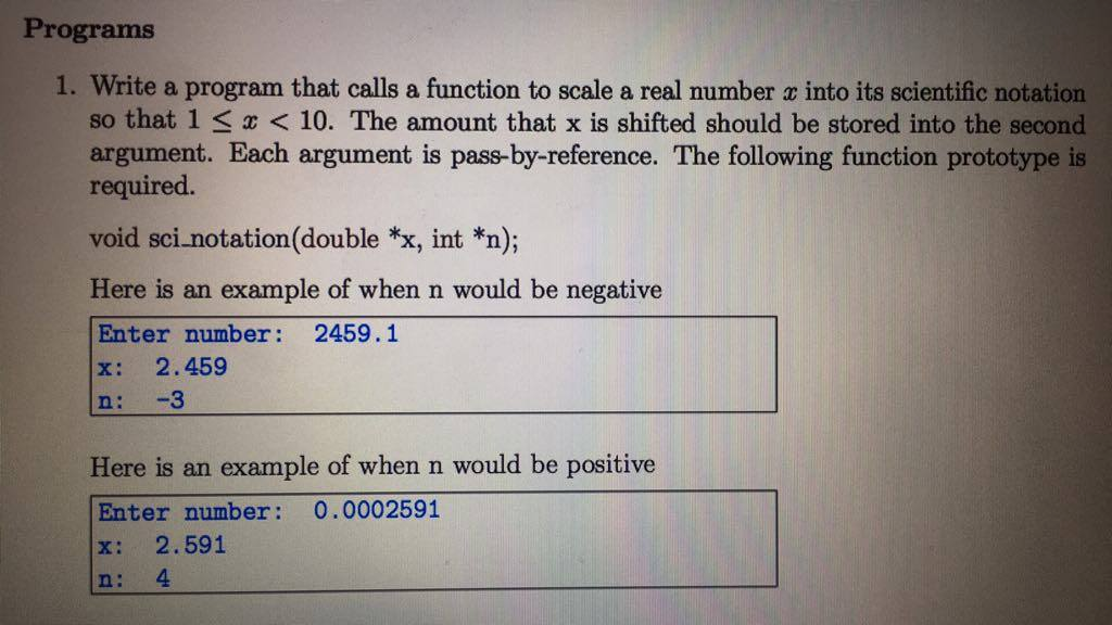 Solved Write a program that calls a function to scale a real | Chegg.com