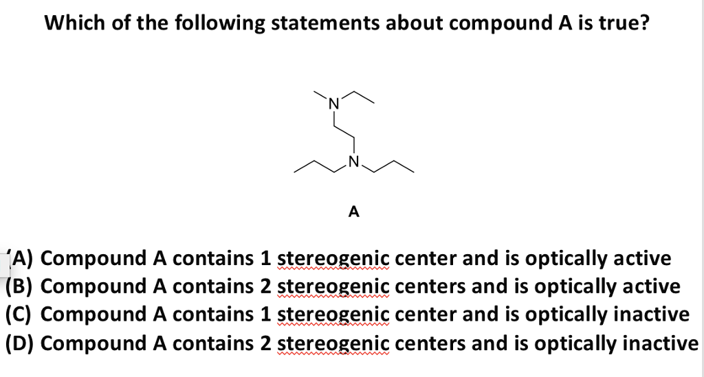 Solved Which of the following statements about compound A is | Chegg.com