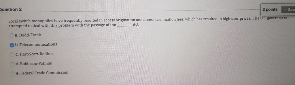 Solved Local switch monopolies have frequently resulted in | Chegg.com