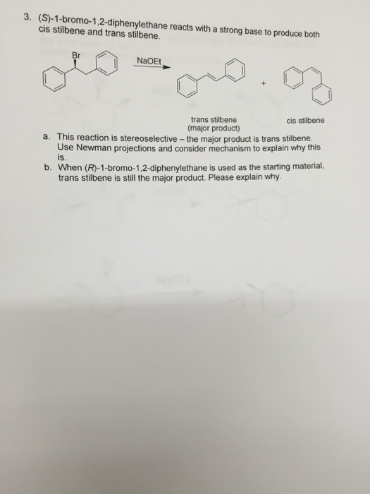 Solved 3. (S)-1-bromo-1,2-diphenylethane reacts with a | Chegg.com