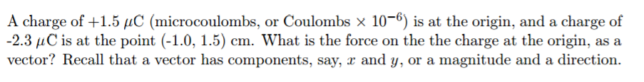 Solved A charge of +1.5 AC microcoulombs, or Coulombs x | Chegg.com
