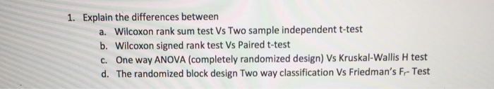 Solved Explain the differences between Wilcoxon rank sum | Chegg.com