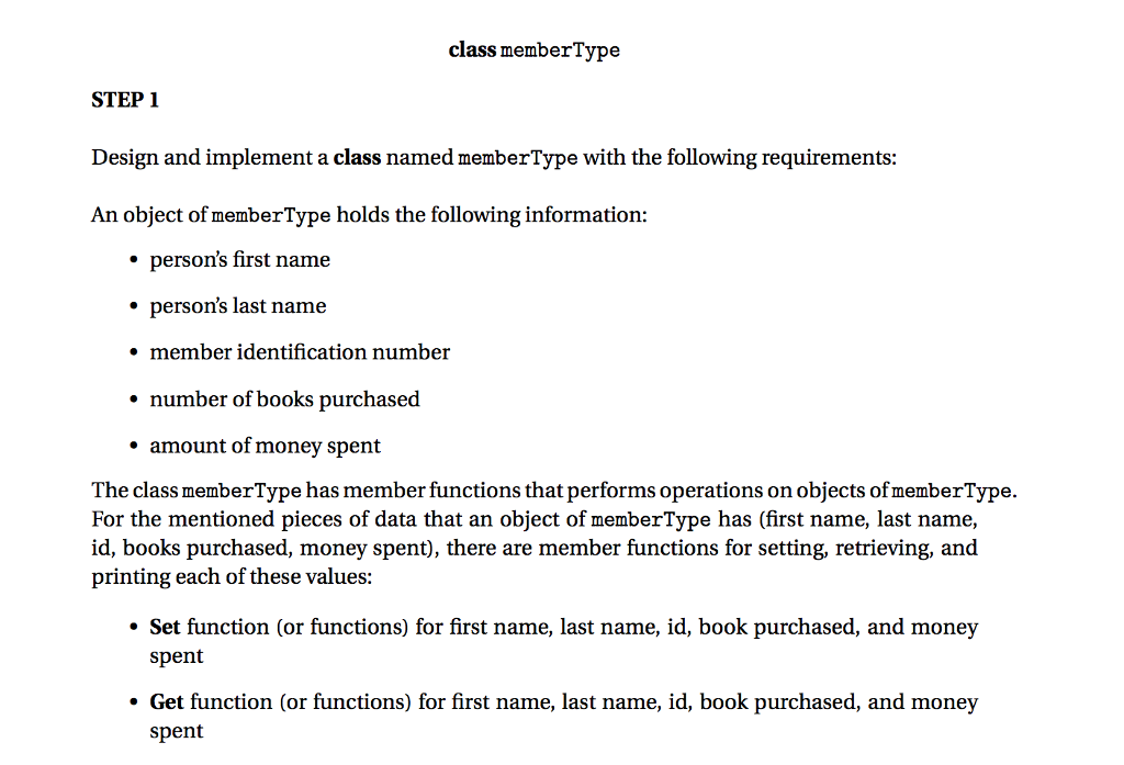 Solved class member Type STEP 1 Design and implement a class | Chegg.com