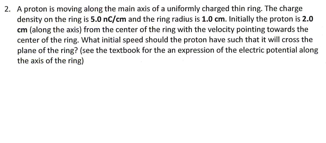 Solved 2. A proton is moving along the main axis of a | Chegg.com