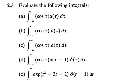 Solved 2.3 Evaluate the following integrals: (a) | (b) | (c) | Chegg.com