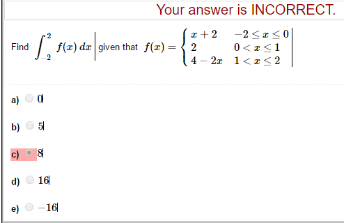 Solved Find integral^2_2 f(x) dx given that f(x) = {x + 2 -2 | Chegg.com