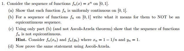 Consider the sequence of functions f_n(x) = x^n on | Chegg.com