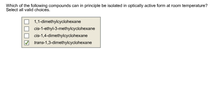 Solved Which of the following compounds can in principle be | Chegg.com