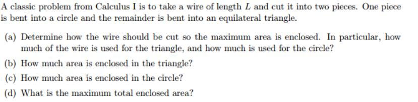 Solved A classic problem from Calculus I is to take a wire | Chegg.com