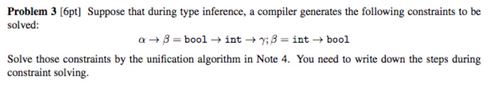 Problem 3 [6pt] Suppose that during type inference, a | Chegg.com