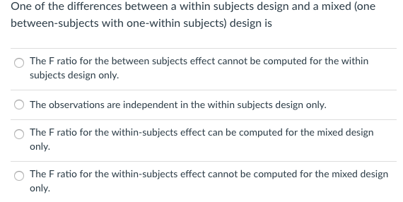 One of the differences between a within subjects | Chegg.com