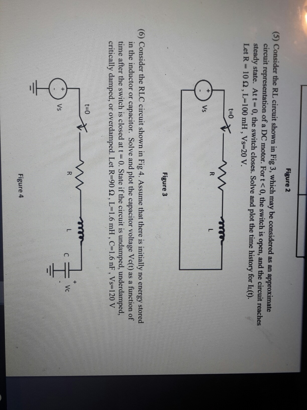 Solved Figure 2 (5) Consider the RL circuit shown in Fig 3, | Chegg.com