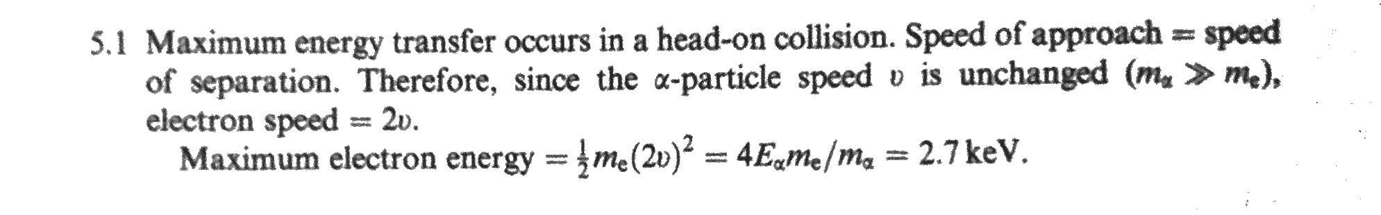 Solved 5.1 Calculate the maximum energy a 5-MeV α particle | Chegg.com