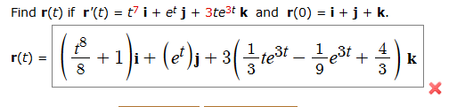 Solved Find r(t) if r'(t) = t^7 i + e j + 3te^3t k and r(0) | Chegg.com