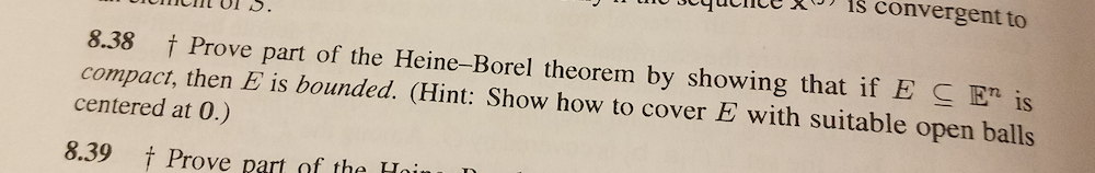 Solved Prove part of the Heine-Borel theorem by showing that | Chegg.com