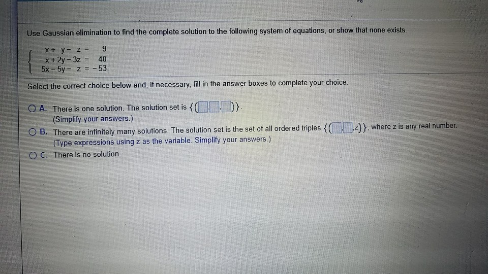 Solved Use Gaussian elimination to find the complete | Chegg.com