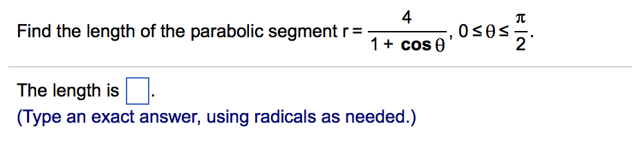 Solved 4 Find the length of the parabolic segment r:- 1+ cos | Chegg.com