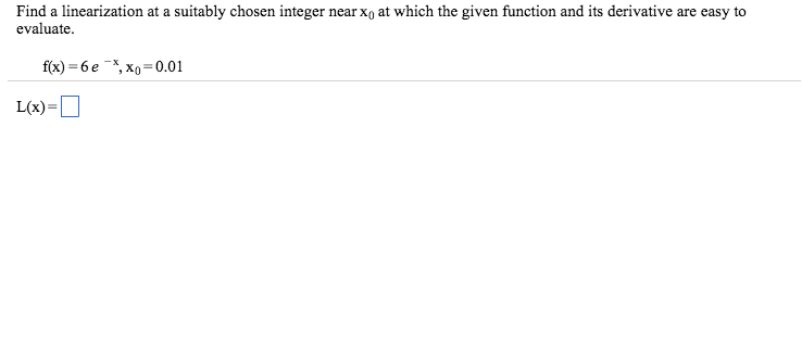 Solved Find a linearization at a suitably chosen integer | Chegg.com