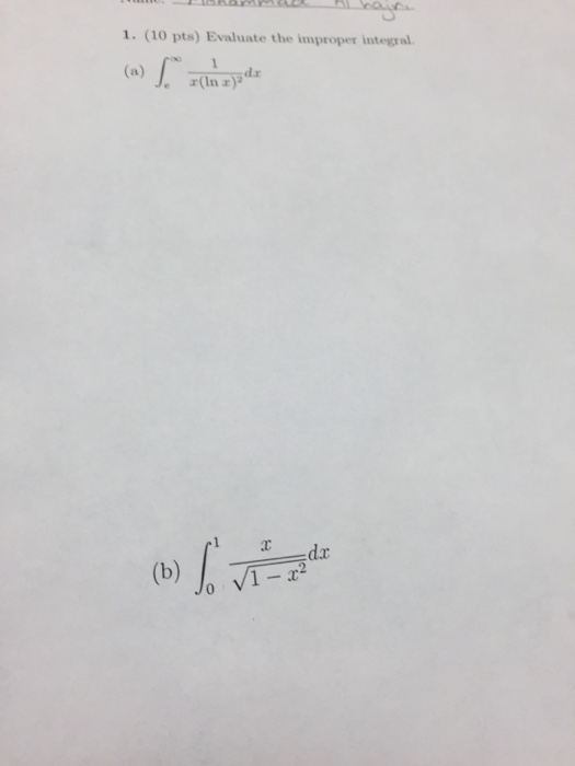 Solved 1. (10 pts) Evaluate the improper integral (111 )" dx | Chegg.com