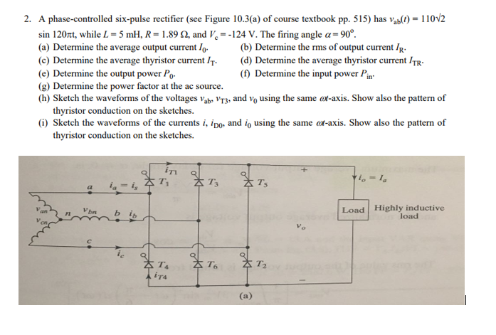Solved 2. A phase-controlled six-pulse rectifier (see Figure | Chegg.com