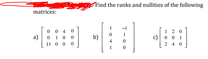 Solved ind the ranks and nullities of the following | Chegg.com