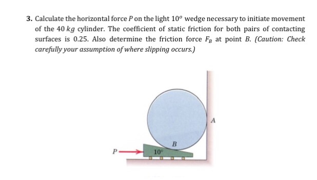 Solved Calculate the horizontal force P on the light 10 | Chegg.com