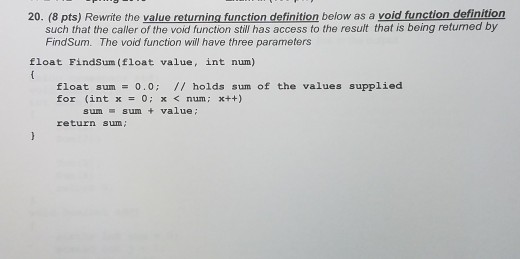 Solved 20. (8 pts) Rewrite the value returning function | Chegg.com Solved 20. (8 pts) Rewrite the value returning function | Chegg.com