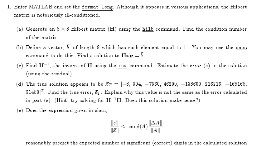 Enter MATLAB and set the format long. Although it | Chegg.com
