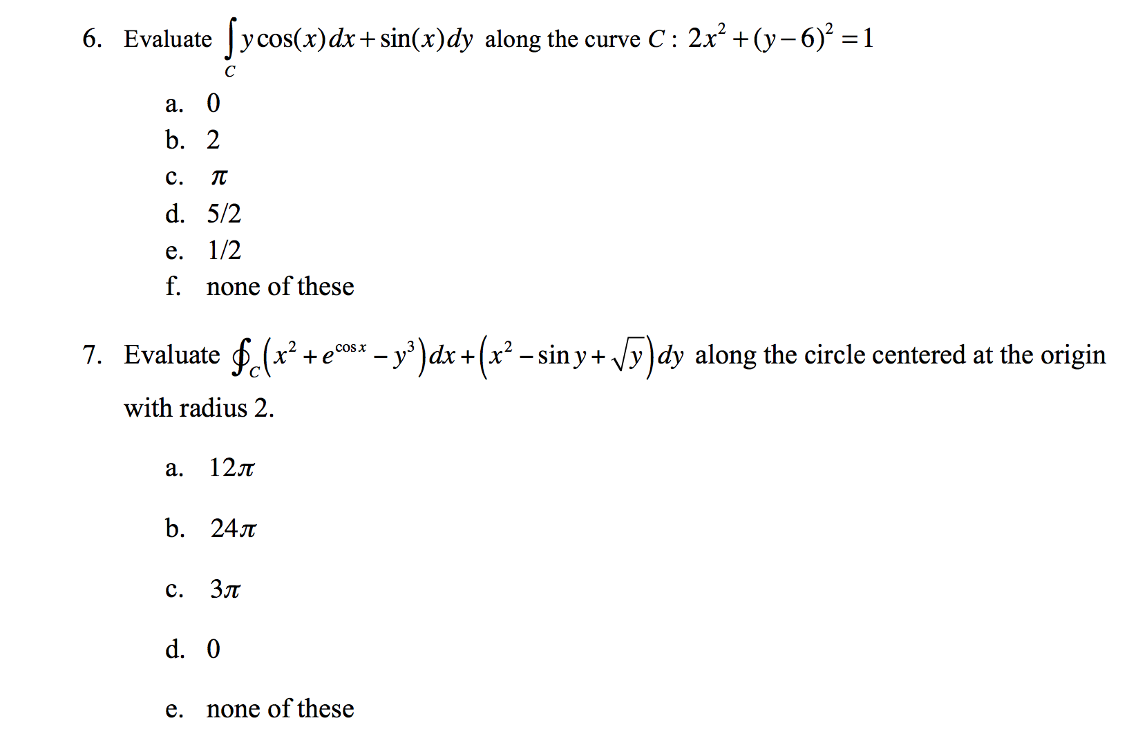 Evaluate c ycos(x)dx + sin(x)dy along the curve C : | Chegg.com