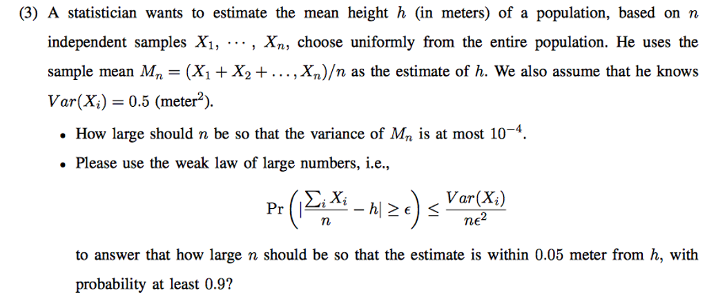 Solved A statistician wants to estimate the mean height h | Chegg.com