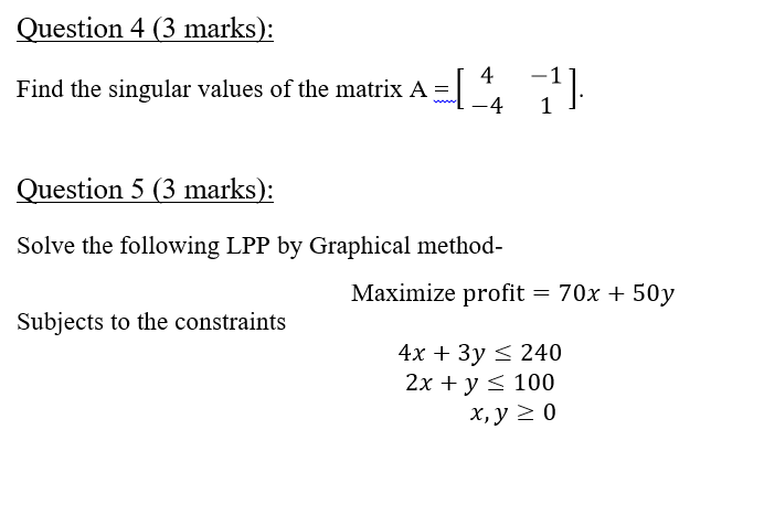 Solved Question 4 (3 marks): 4 -1 -4 1 Find the singular | Chegg.com