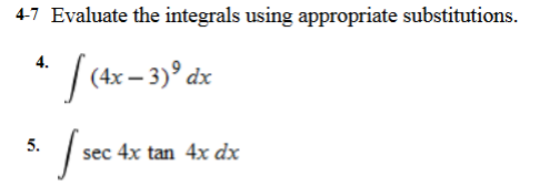 Solved 4-7 Evaluate the integrals using appropriate | Chegg.com