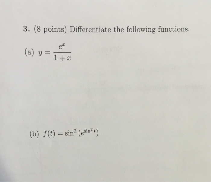 Solved Differentiate the following functions. y = e^x/1 + x | Chegg.com