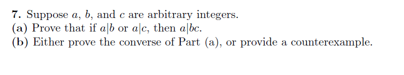 Solved 7. Suppose a, b, and c are arbitrary integers. (a) | Chegg.com